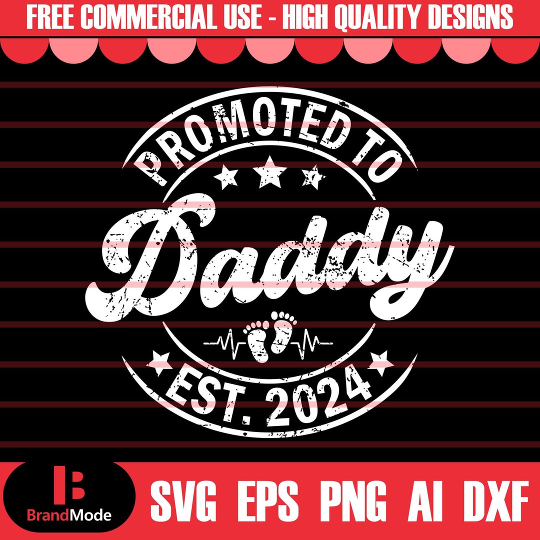 Promoted to Dad Svg, New Daddy Svg, Fistbump Svg, Promoted to Daddy Est ...