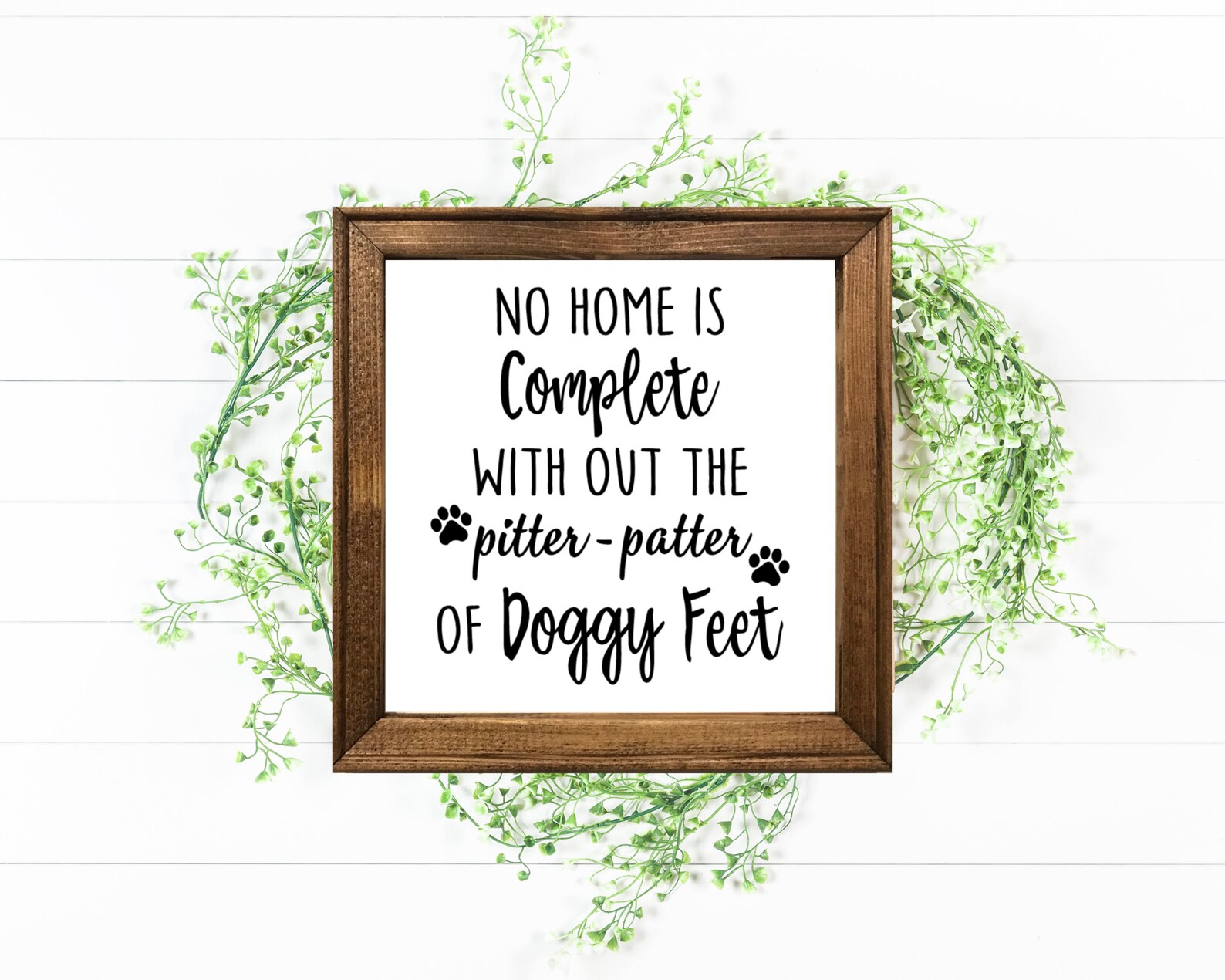 No Home is Complete Without the Pitter-patter of Doggy Feet - Etsy
