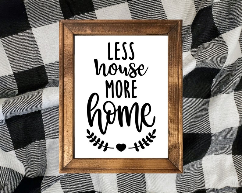 Less House More Home Farmhouse Entryway Sign 8x10 Rustic Wood Framed ...