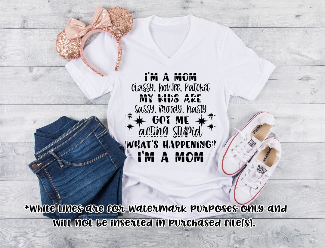 Classy Boujee Ratchet Mom Svg / Classy Boujee Mom Png Sublimation ...