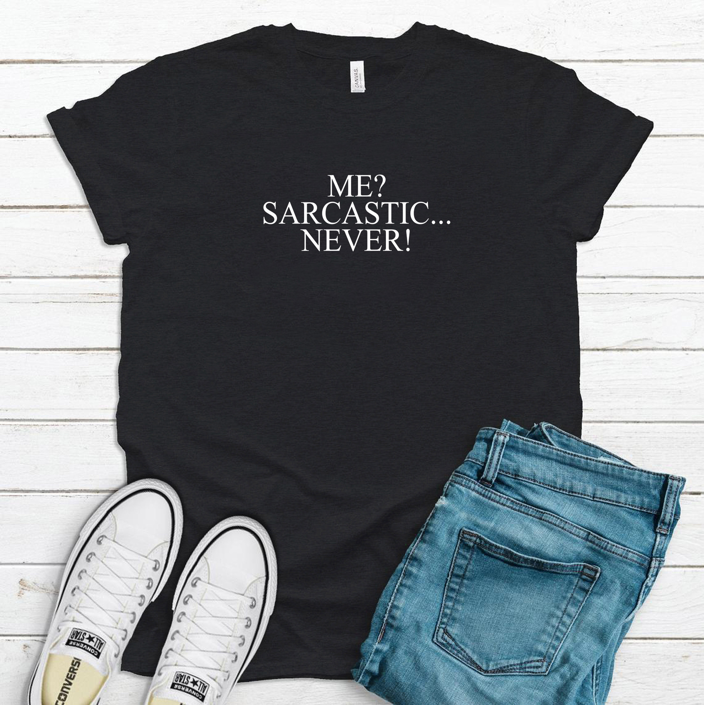 Sarcastic T-shirt, Sarcastic, Fun Tshirt, Tee, Sarcasm, Sarcastic ...