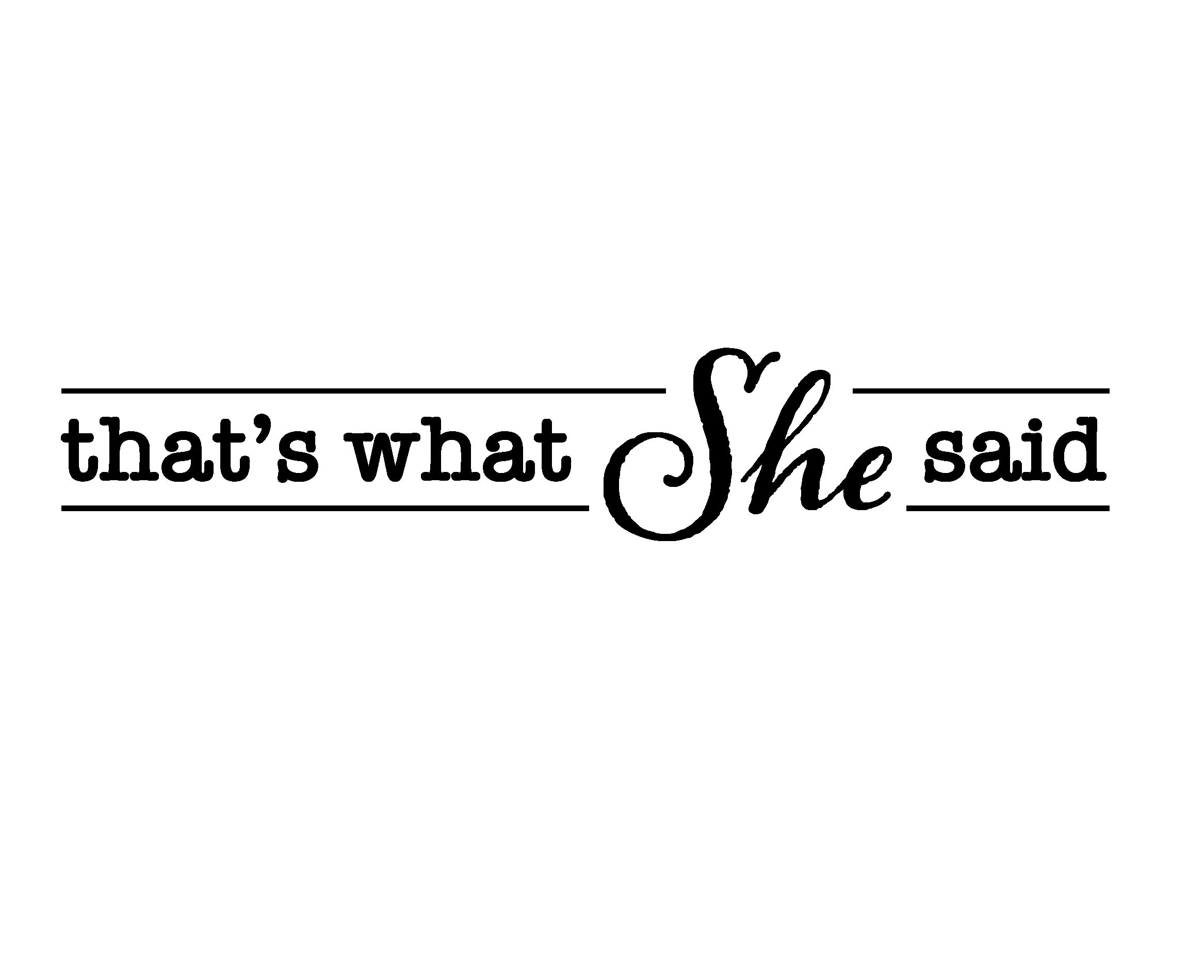 The Office - That's What She Said - SVG, PNG & EPS Print Ready File for ...