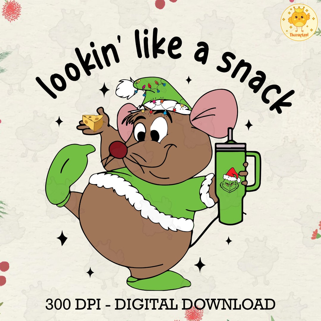 Lookin' Like A Snack Gus Christmas Svg, Mouse Friend Svg, Cute Gus Gus ...