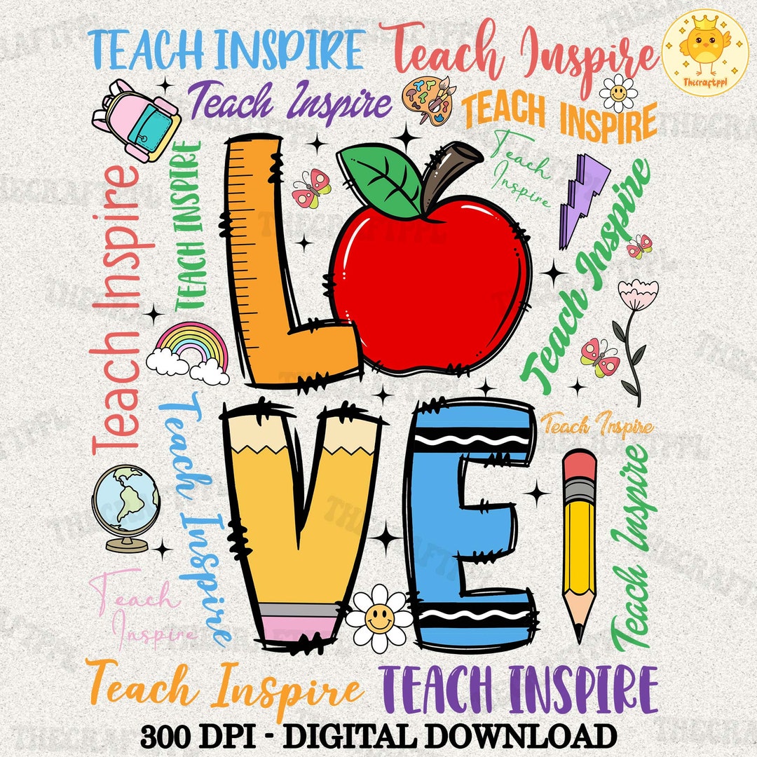 Teach Inspire Png, First Day of School Png, Teacher Life Png, Welcome Back to School Png, 1st ...