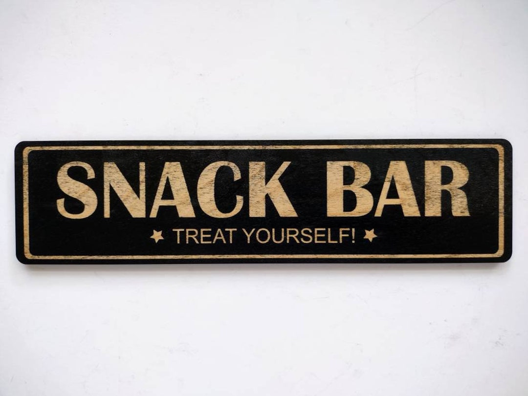 Snack Bar Wooden Engraved Sign Treat Yourself Kitchen Decor Snack Signs ...