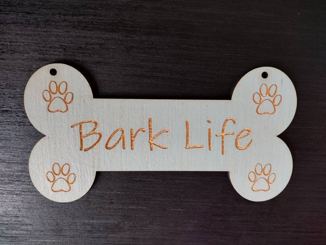 Bark Life Wooden Dog Bone - Pets - Animals - Dog Bone - Pet Signs ...