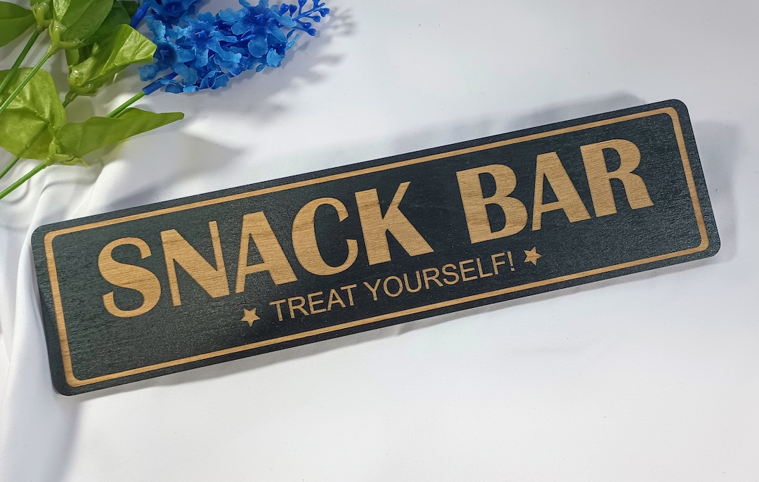 Snack Bar Wooden Engraved Sign - Treat Yourself - Kitchen Decor - Snack ...