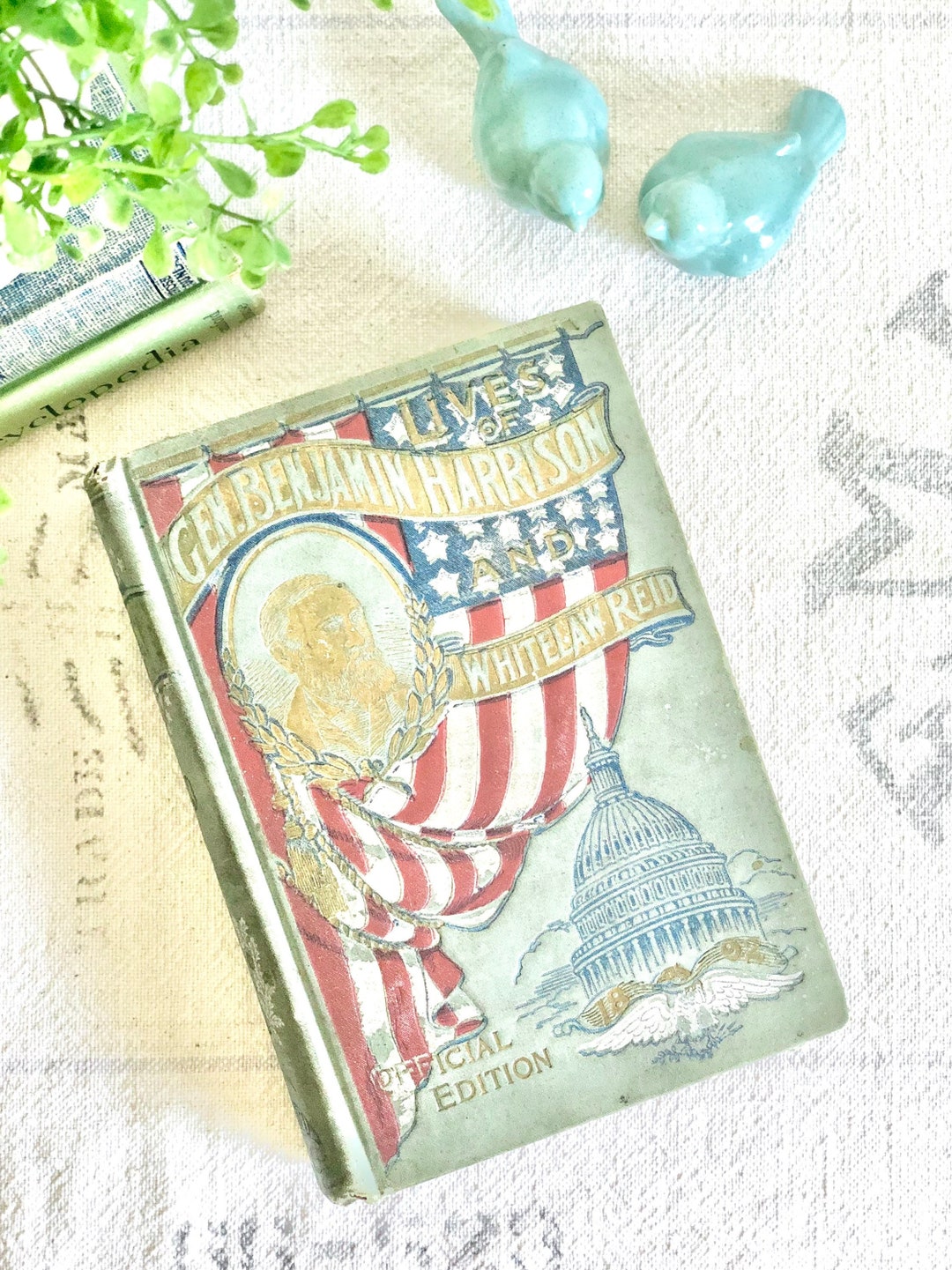 RARE Antique Book - "lives of Gen. Benjamin Harrison and Whitelaw Reid ...