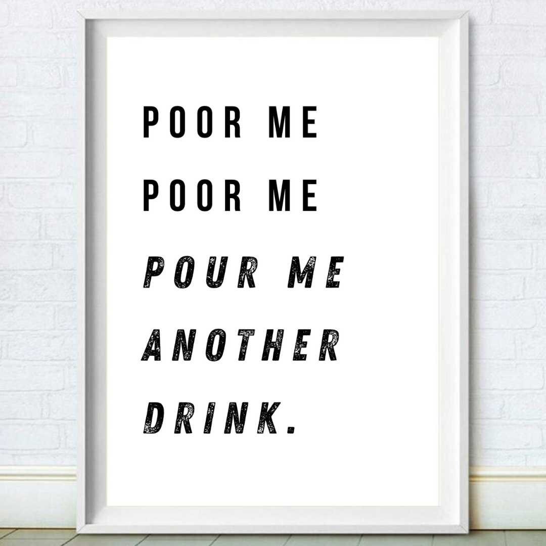 Peep Show-pour Me Another Drink Print, Black Bold Lettering Print, TV ...