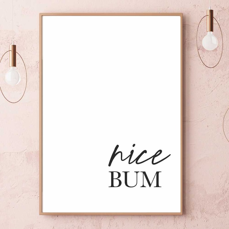Nice Bum Print White Print With Script Text Bathroom Print - Etsy