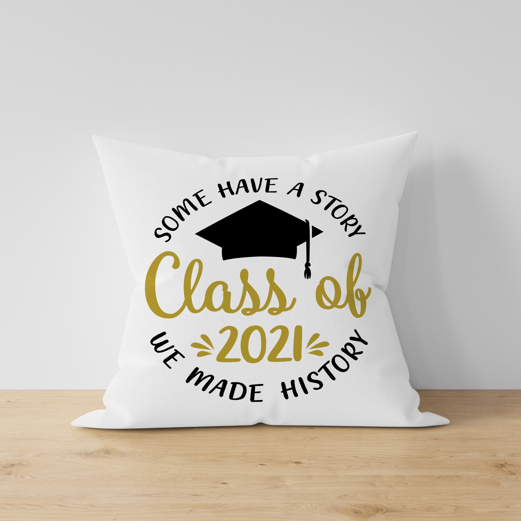 Graduation Svg Some Have a Story We Made History Svg Class | Etsy