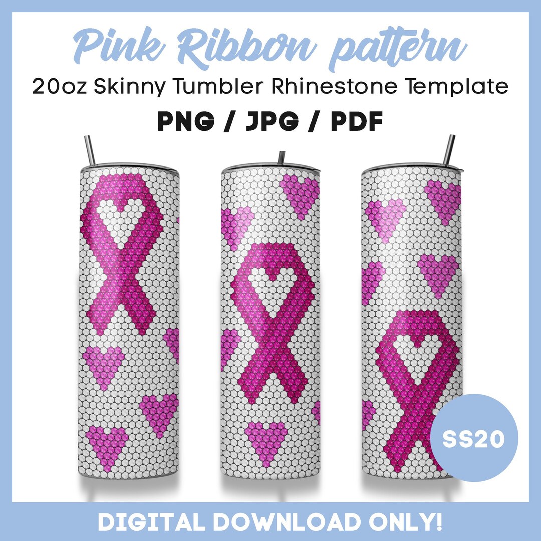 Pink Ribbon, Rhinestone 20oz Tumbler Template, SS20, Awareness, Breast ...