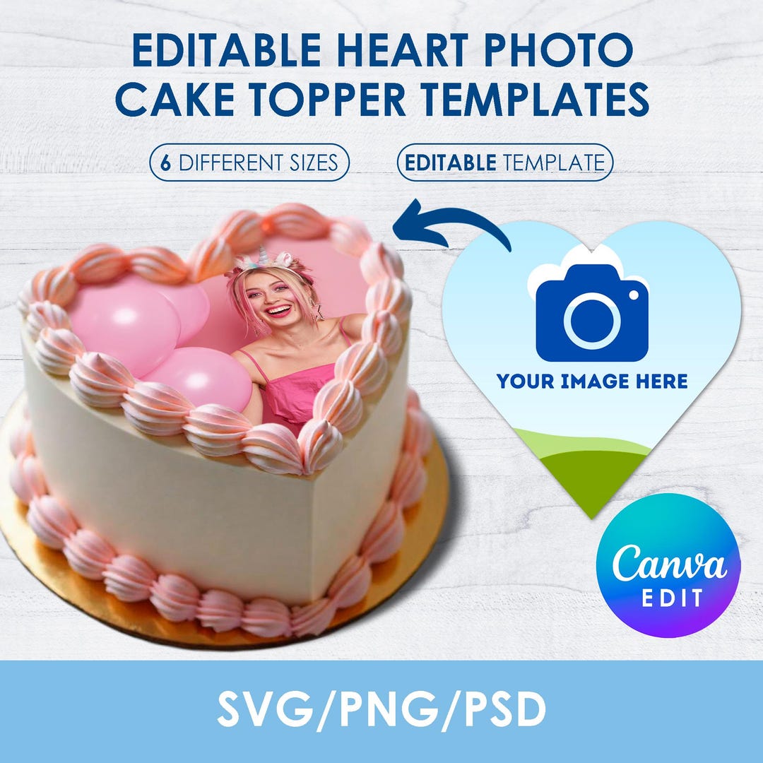 Heart Photo Burn Away Cake Topper Template: Editable Canva, Photoshop ...