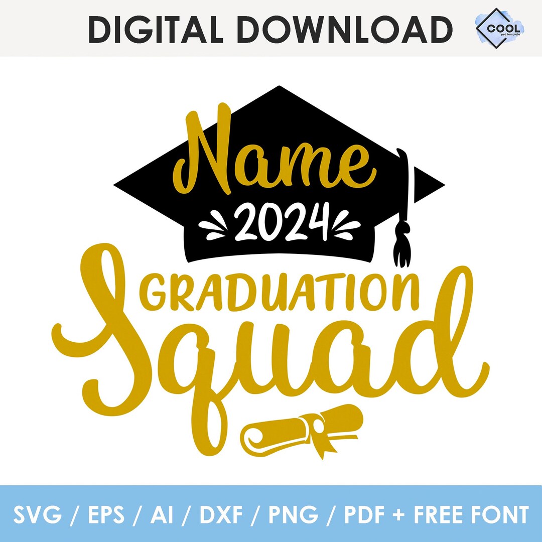 2024 graduation squad svg, with name, 2024 Graduation svg, personalized ...