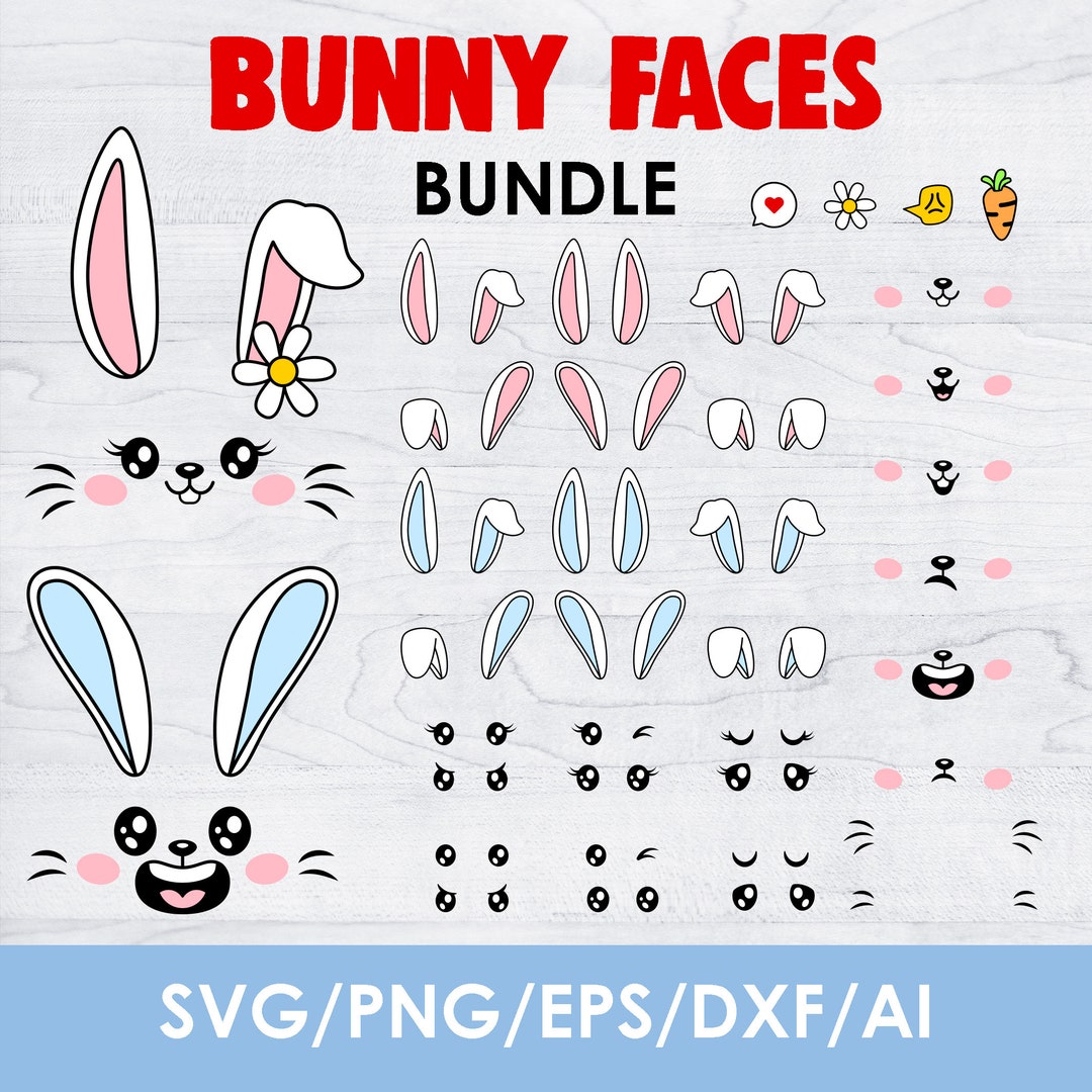 Cute Bunny Face Svg, BUNDLE, Bunny Ears, PNG, Rabbit Faces Svg, Bunny ...