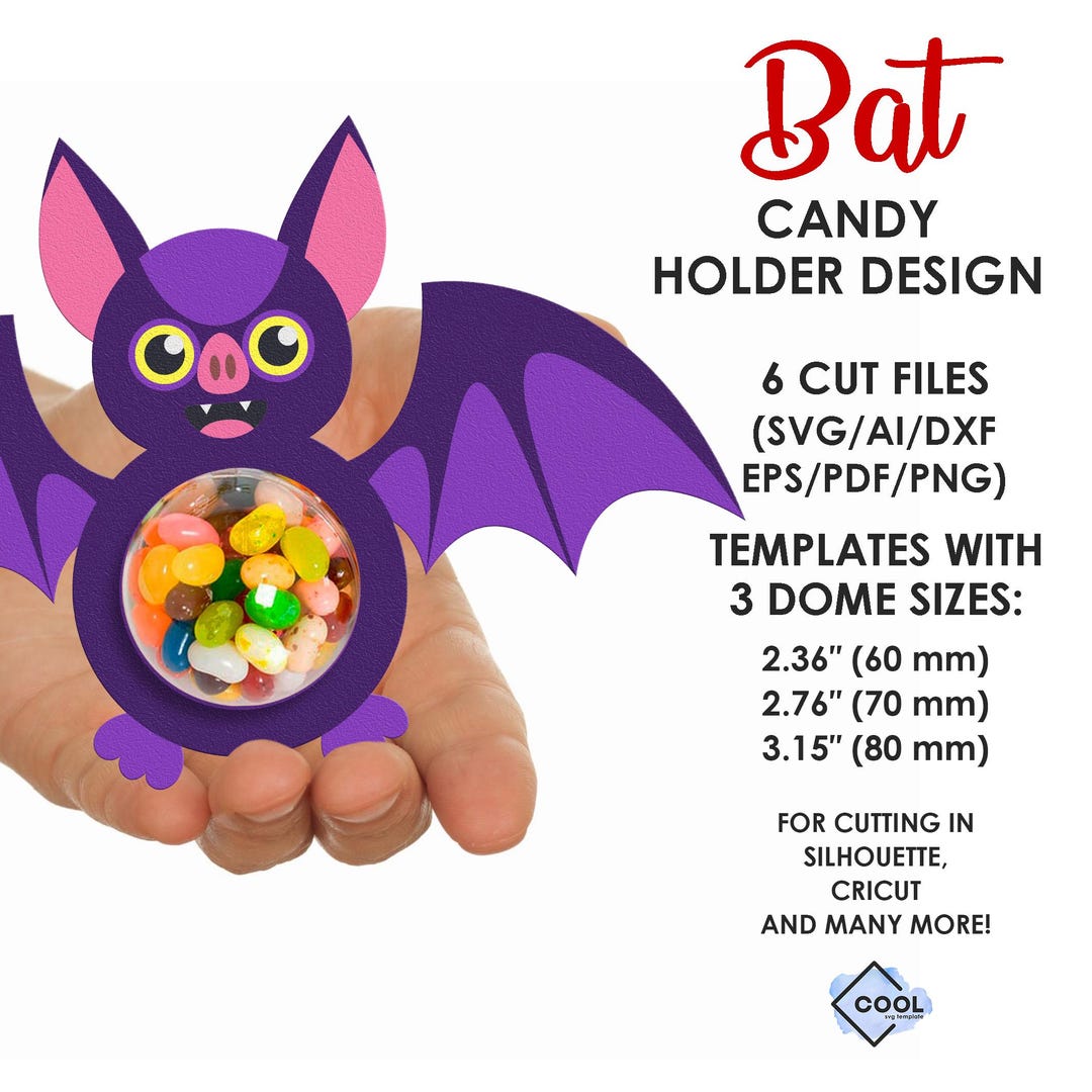 Bat Candy DOME Holder Svg, Halloween Favors, for Kids, for Guests ...