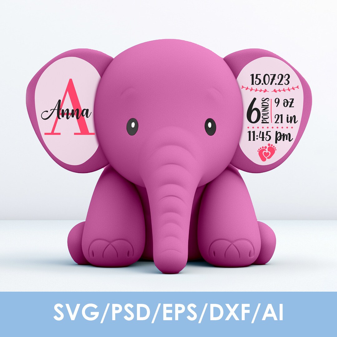Editable, Elephant Ears Birth Stats Svg Template, Boy & Girl, for Plush ...