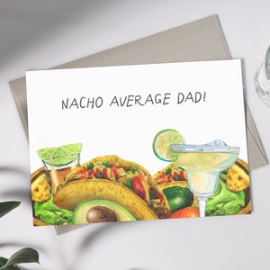 Printable Fathers Day Card From Adult Kid Son Daughter Nacho Average ...
