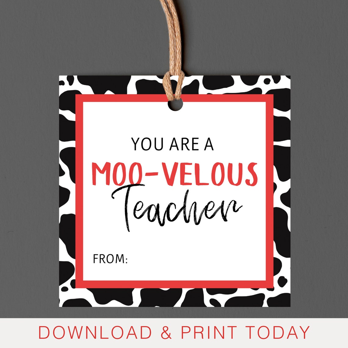 Printable Fast Food You Are a Moo-velous Teacher Gift Tag Idea ...