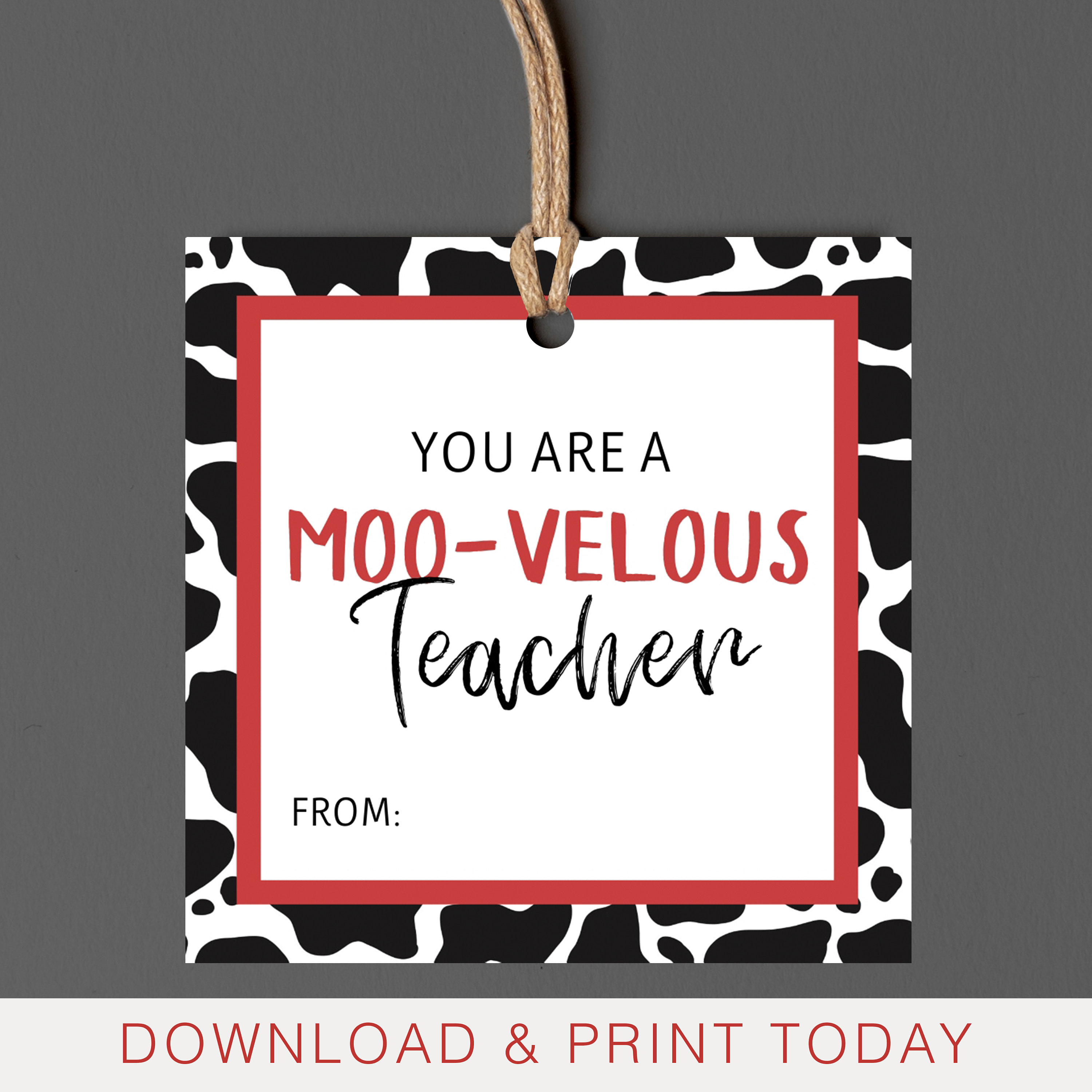 Printable Fast Food You Are a Moo-velous Teacher Gift Tag Idea ...