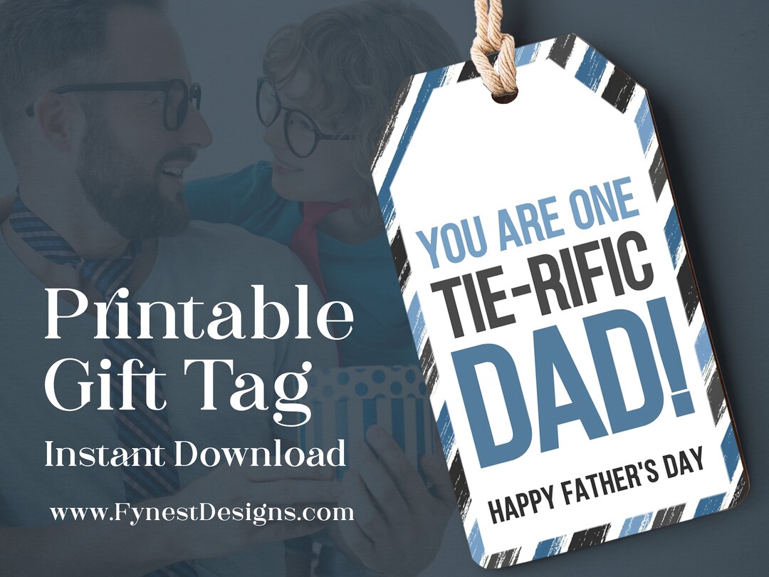 Printable You Are One Tie-rific Dad Father’s Day Favor Gift Tag ...
