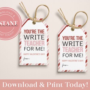 You’re the Write Teacher for Me Vday Favor Tag | Non Candy Printable ...
