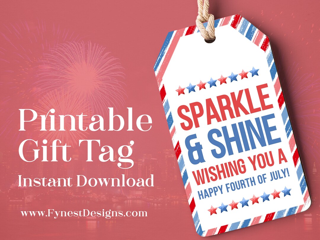 Sparkle & Shine Fourth of July Favor Tag | Printable Patriotic Gift Tag ...