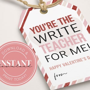 You’re the Write Teacher for Me Vday Favor Tag | Non Candy Printable ...