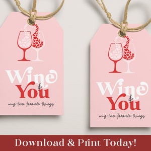 Printable Vday Wine Gift Tag Valentine’s Day Wine and You Gift Tag ...