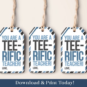 Printable You Are A Tee-rific Teacher Favor Gift Tag Printable Blue ...