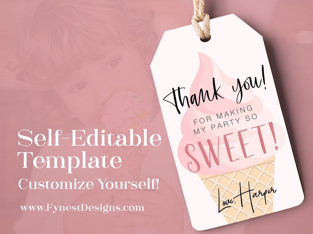 Editable Ice Cream Swirl Birthday Favor Tag | Thank You for Making My ...