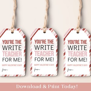 You’re the Write Teacher for Me Vday Favor Tag | Non Candy Printable ...