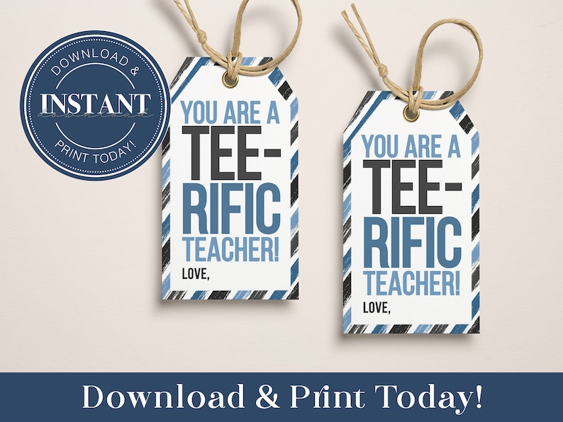 Printable You Are A Tee-rific Teacher Favor Gift Tag Printable Blue ...