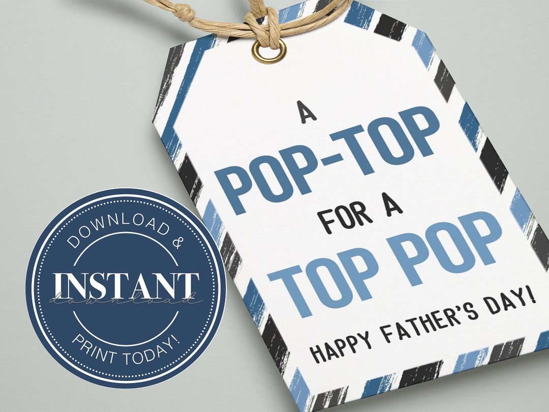Printable Fathers Day Favor Gift Tag A Pop Top for a Top - Etsy