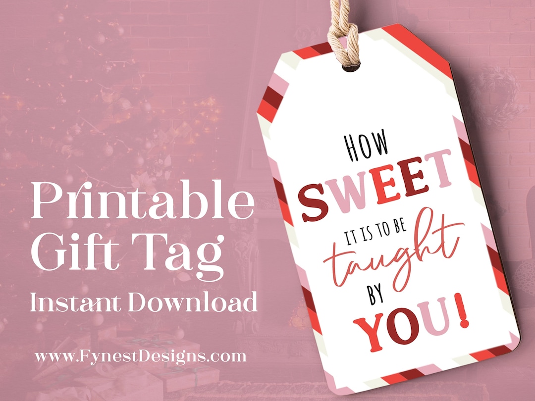 Teacher Printable Gift Tag Red Pink | How Sweet to Be Taught by You ...