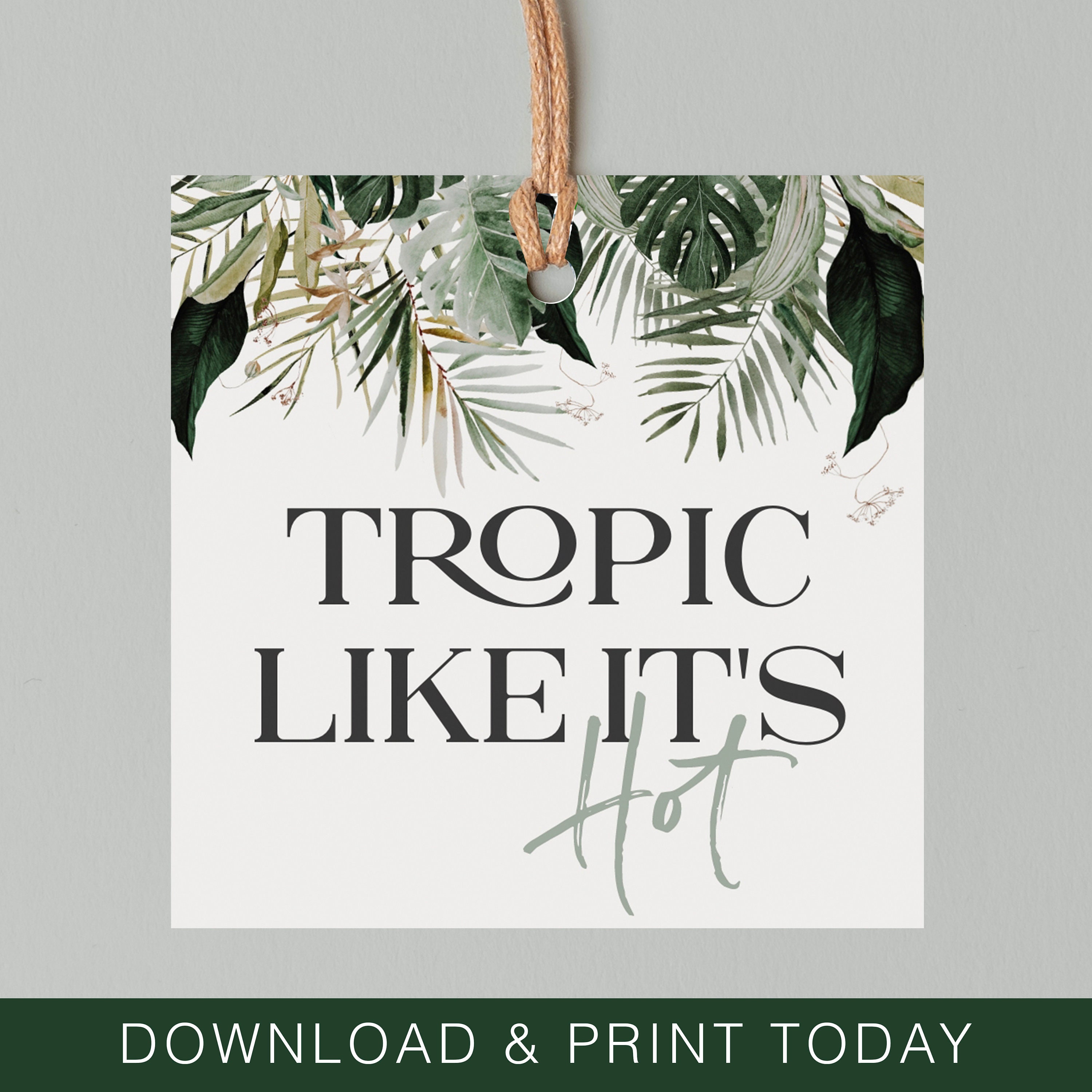Printable Tropical Favor Gift Tag Topic Like Its Hot Square Wedding ...