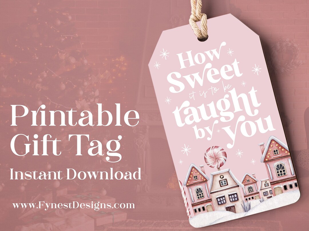 Teacher Printable Gift Tag Pink Candy Cane How Sweet It is to Be Taught ...