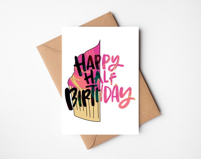 Half Birthday Card, Happy Half Birthday, Celebrate 1/2 Birthday With ...