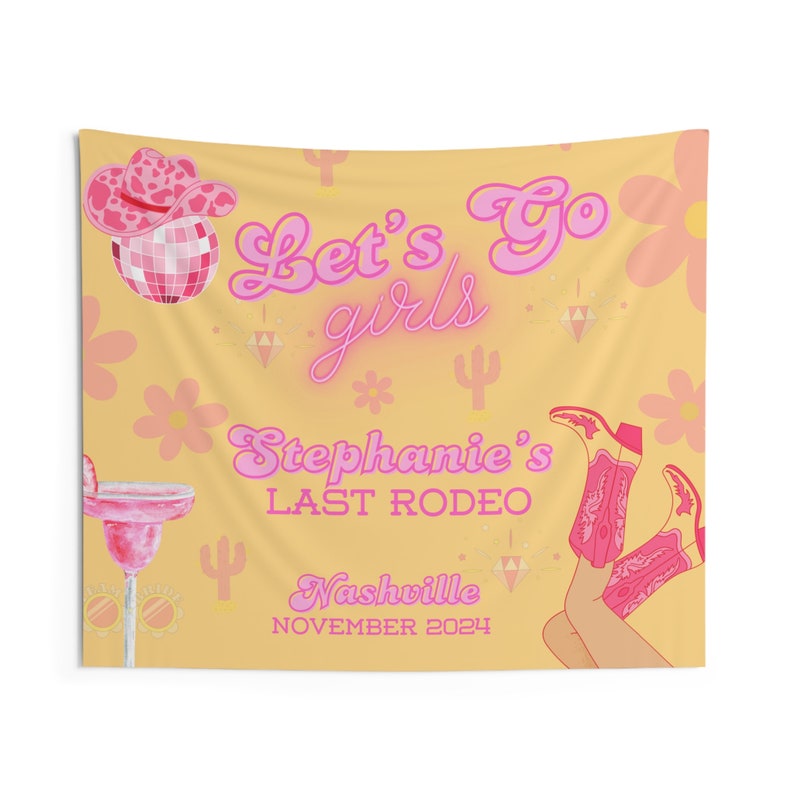 Let's Go Girls Bachelorette Party Backdrop Last Rodeo Bachelorette ...