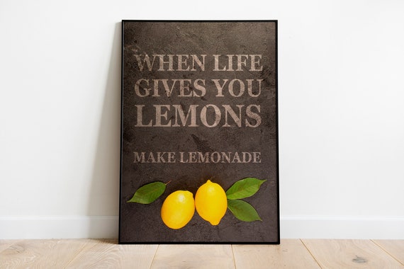 When Life Gives You Lemons Poster | Etsy