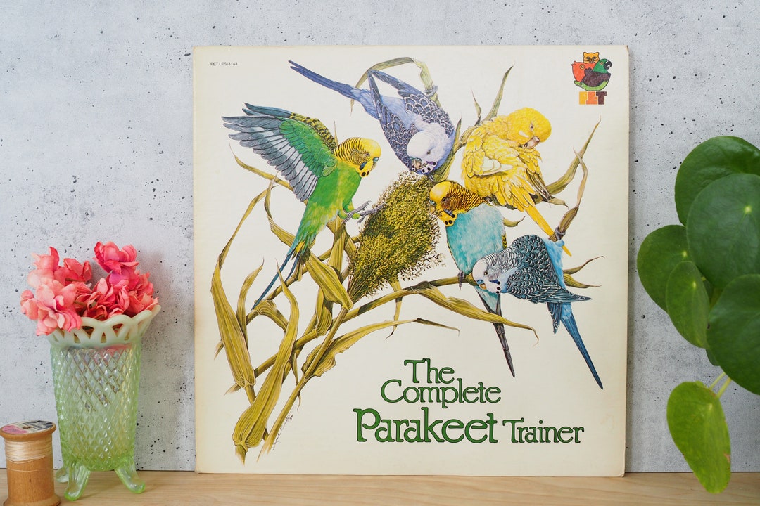 The Complete Parakeet Trainer Record Album Lp Vinyl Record 33RPM Pet ...