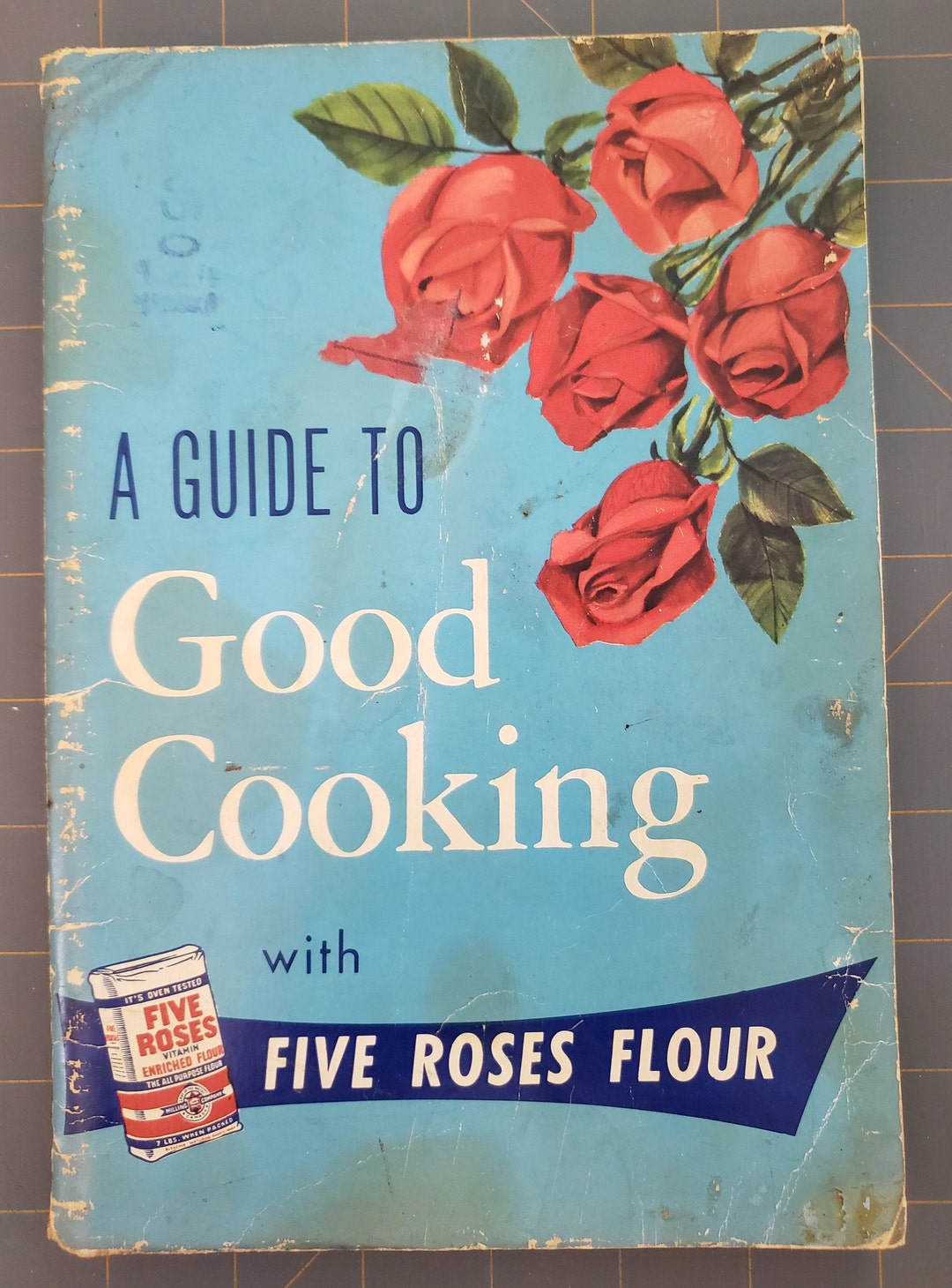 Five Roses Flour A Guide to Good Cooking 15th Edition 1956s Vintage ...