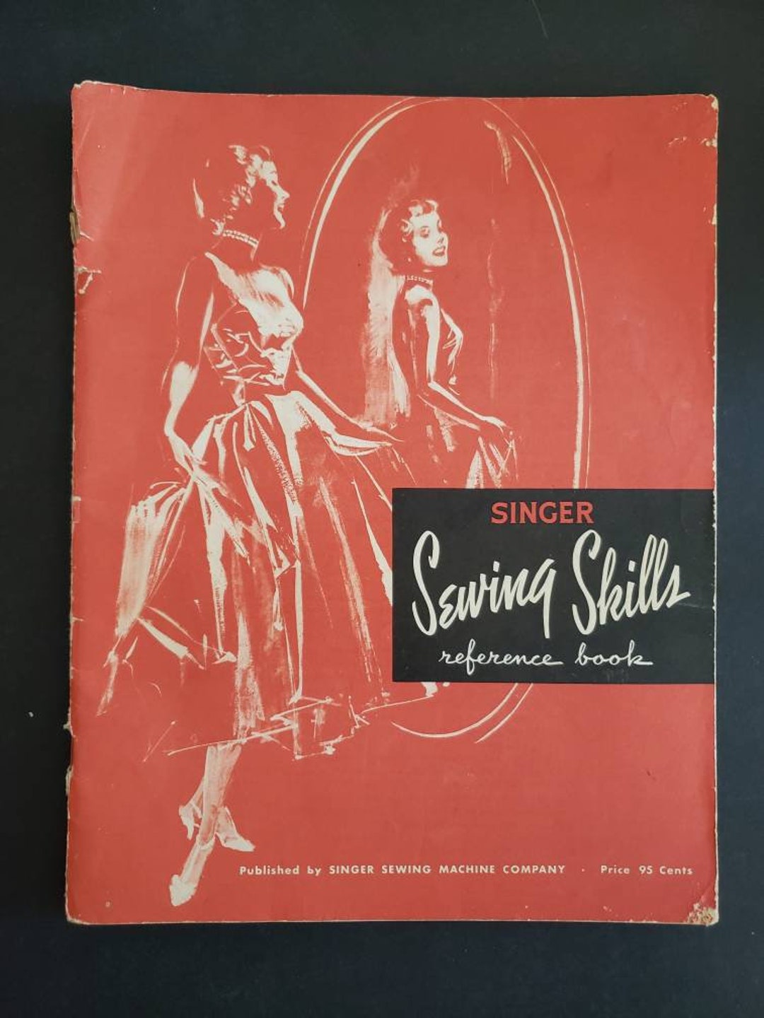 Singer Sewing Skills Reference Book 1955 Sewing Machine Instructions ...