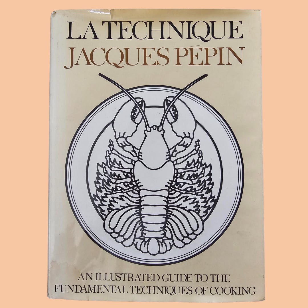 La Technique Jacques Pepin 1976 | Illustrated Cooking Guide Vintage ...