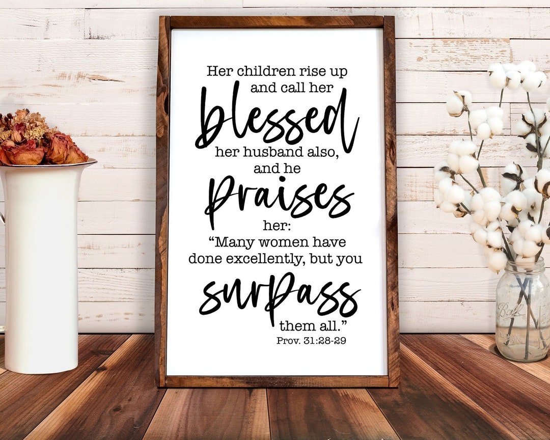 Proverbs 31:28-29 Wall Sign Decor, Inspirational Sign, Mother's Day ...