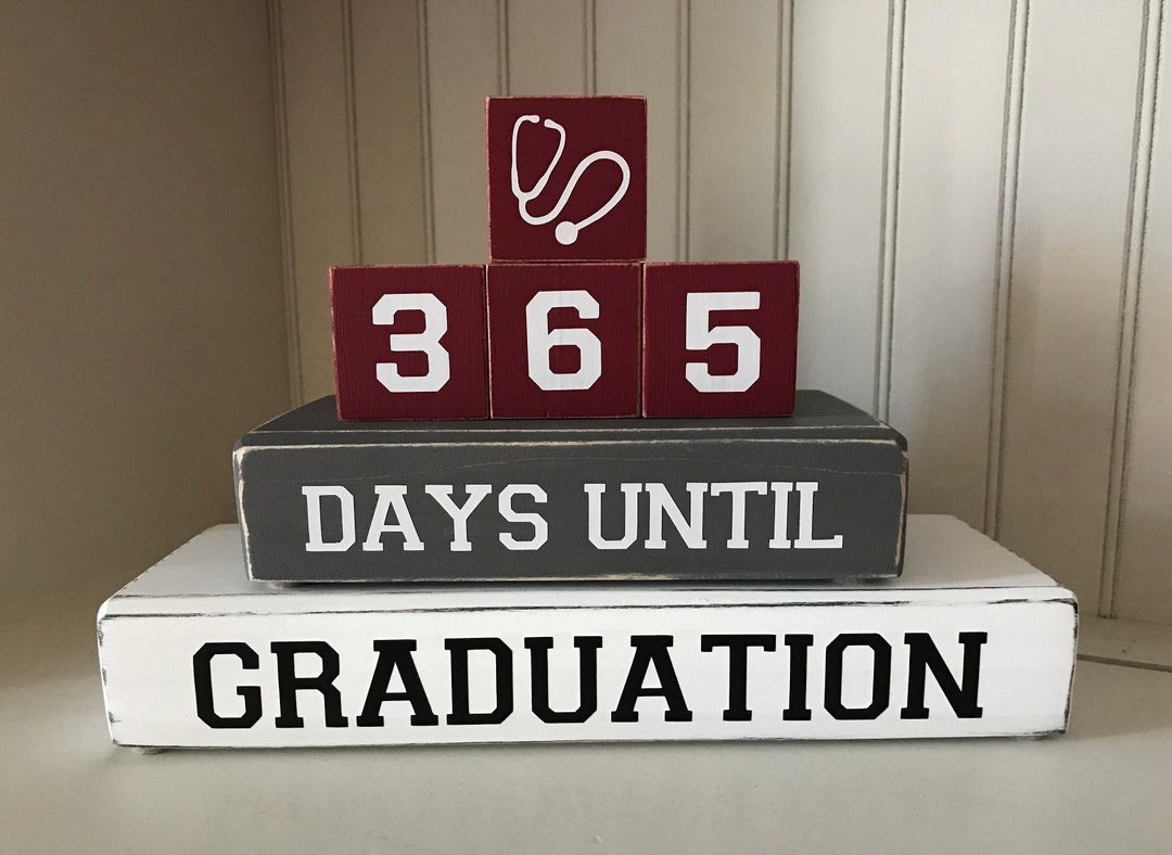 365 Days Until Graduation, Nursing School Countdown Blocks, Graduation ...