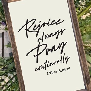 Rejoice Always Pray Continually Sign, Inspirational Sign, Bible Verse ...