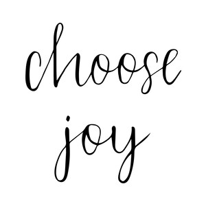 Choose Joy, Downloadable Print, PRINTABLE ART, Wall Decor, Calligraphy ...