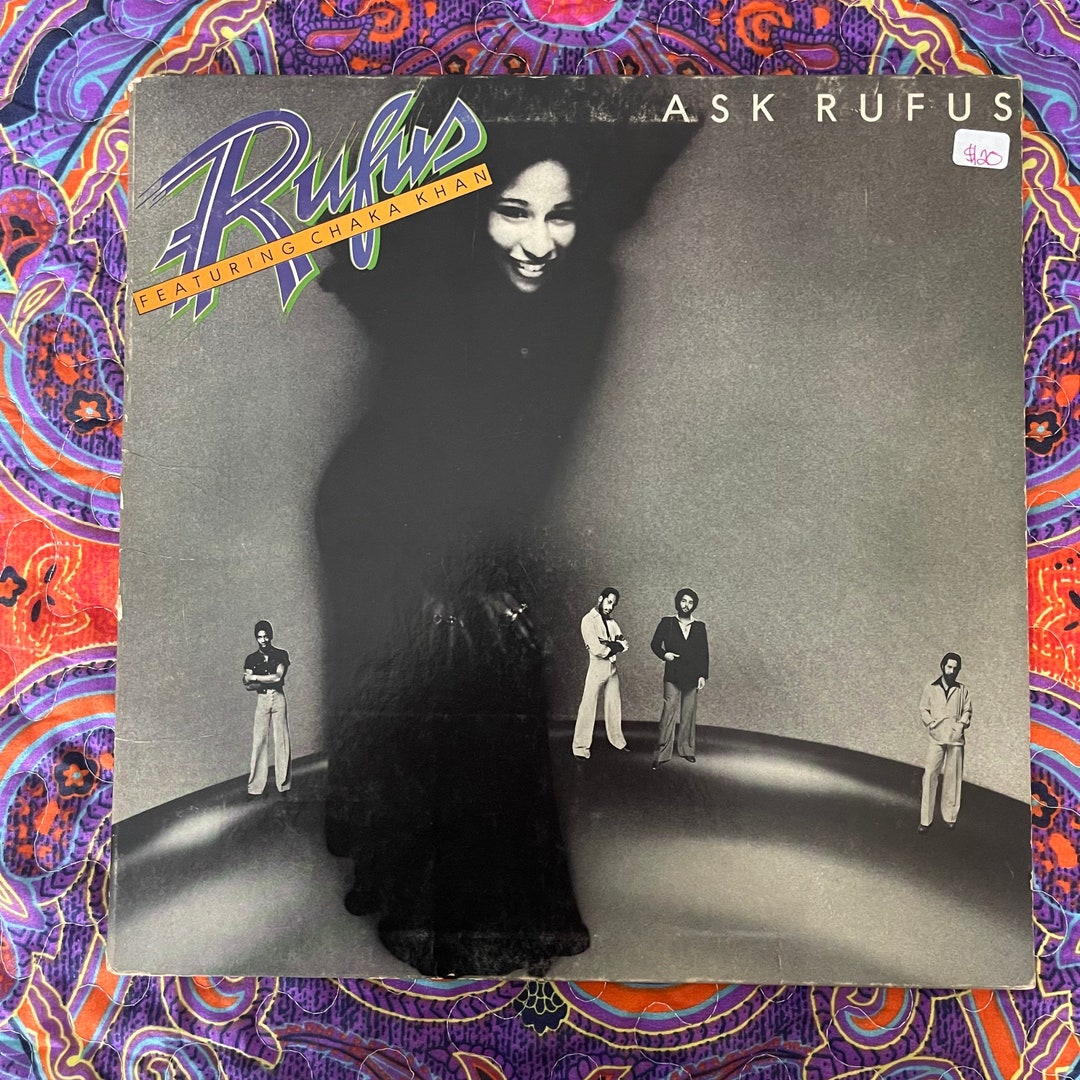 Rufus Feat. Chaka Khan-ask Rufus - Etsy