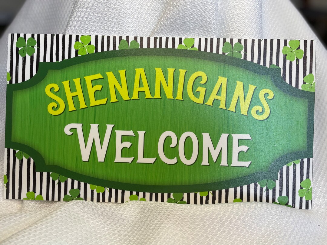 Shenanigans Welcome Sign/ Door Hanger - Etsy